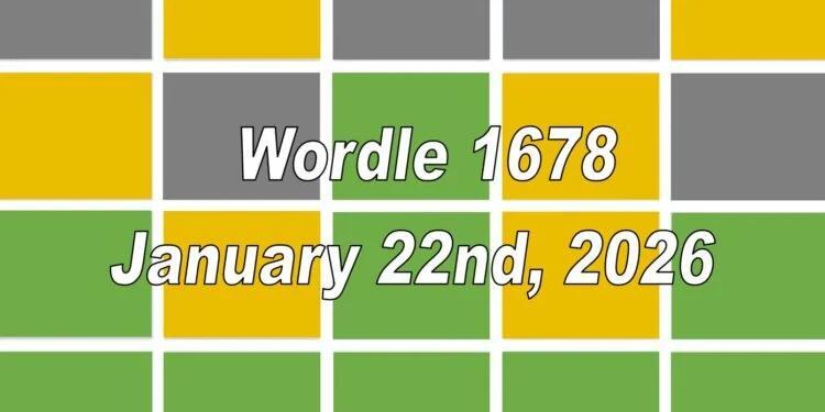 ‘Wordle’ Answer Today 1678 January 22nd 2026 – Hints and Solution (22/1 ...