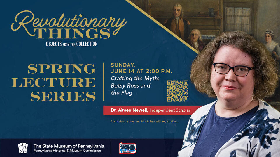Free Flag Day Lecture on Betsy Ross Story - NewsBreak