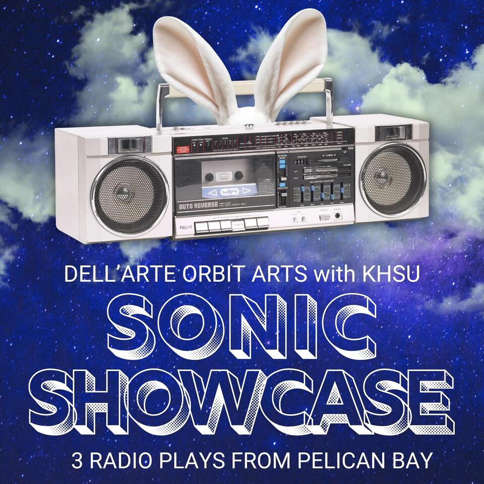 Dell’Arte’s Orbit Arts Program Participants at Pelican Bay State Prison Create a ‘Sonic Showcase ...