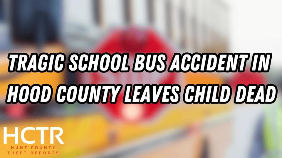 Tragic School Bus Accident in Hood County Leaves Child Dead - NewsBreak