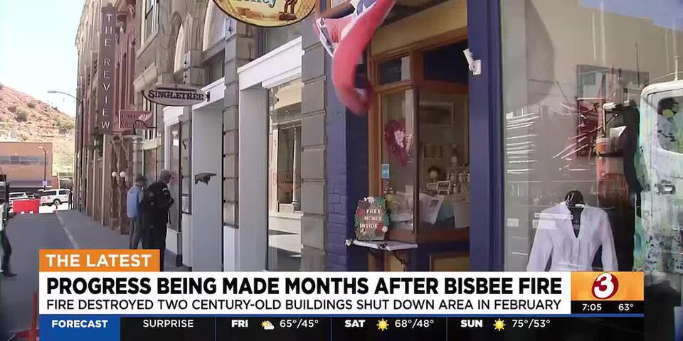 Progress ongoing months after Main Street fire in Bisbee - NewsBreak