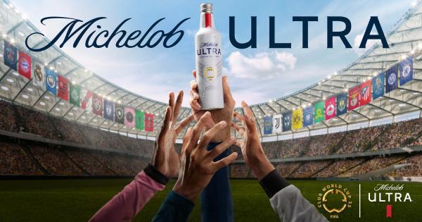 Why Michelob Ultra Put FIFA Club World Cup Among Its US Soccer Goals ...