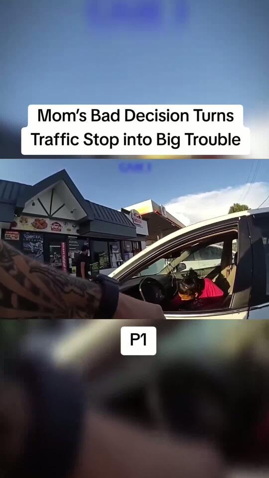 Part 1 | Mom’s Bad Decision Turns Traffic Stop into Big Trouble #police ...
