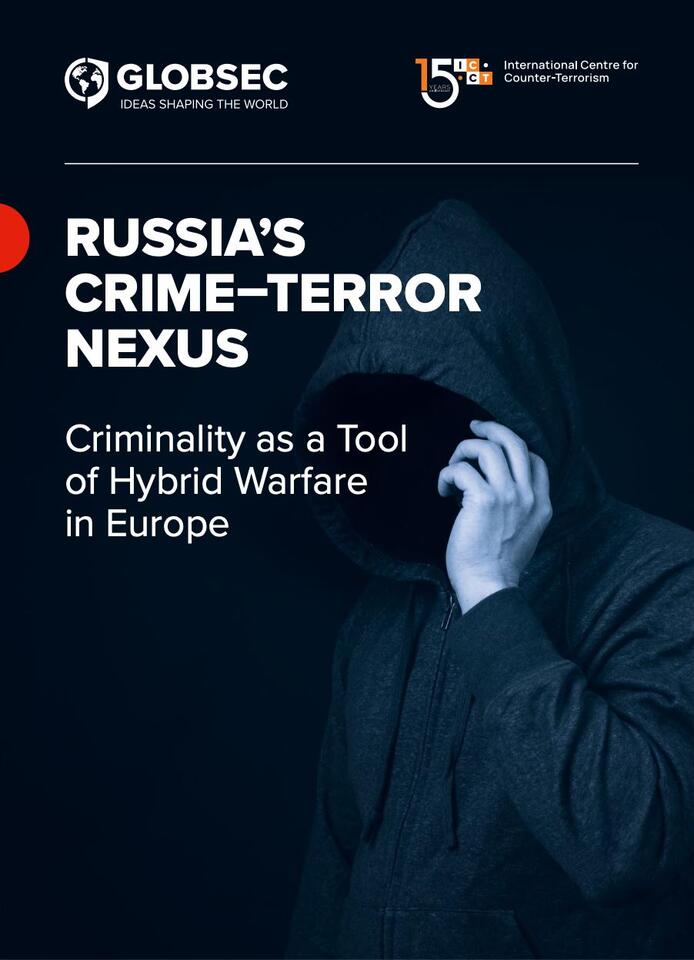 Russia’s Crime–Terror Nexus: Criminality as a Tool of Hybrid Warfare in ...