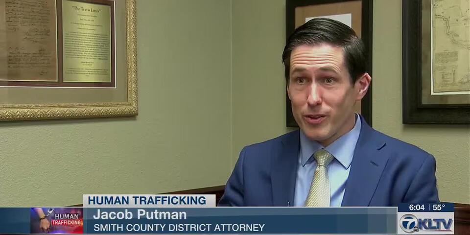 Smith County DA sheds light on Texas human trafficking cases - NewsBreak