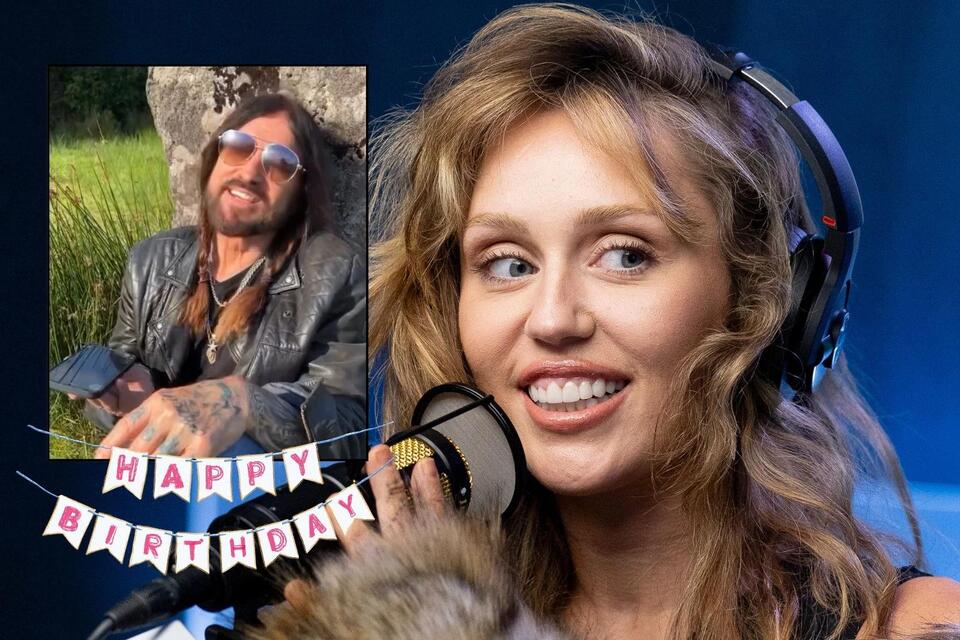 Miley Cyrus Wrote Dad Billy Ray Cyrus a Song for His Birthday — Hear a ...