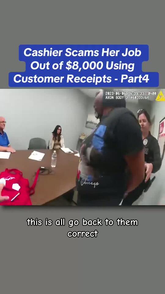 Cashier scams her job out of 8000 using customer receipts p4 - NewsBreak