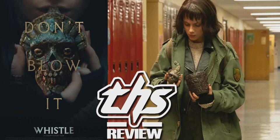 ‘Whistle’ Movie Review – A Throwback Piece Of Terror - NewsBreak