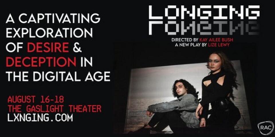 Spotlight: LONGING at The Gaslight Theater - NewsBreak