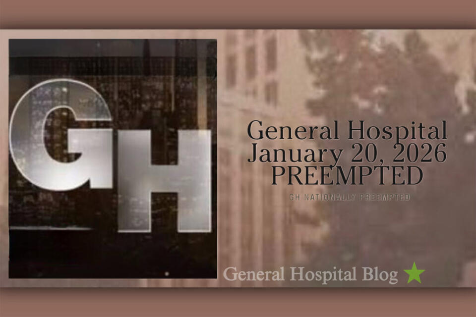 General Hospital News and Spoilers: Ongoing News Coverage Preempts ...