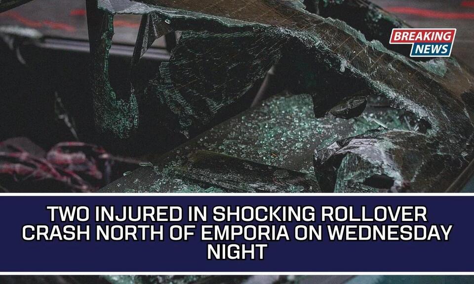 Two Injured In Shocking Rollover Crash North Of Emporia On Wednesday ...