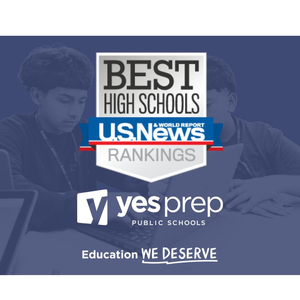 YES Prep High Schools Named Among Nation’s Best in 2025 U.S. News ...