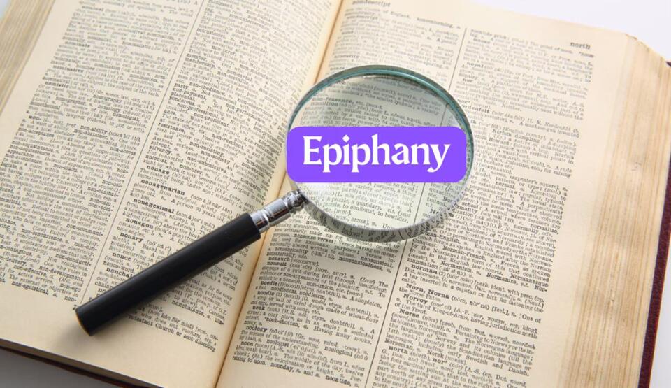 Word of the Day: ‘epiphany’ — a word for arriving at sudden light bulb ...