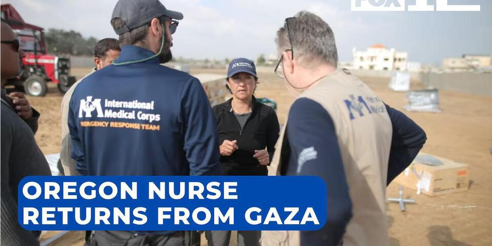 Oregon nurse shares experience of volunteering in Gaza - NewsBreak