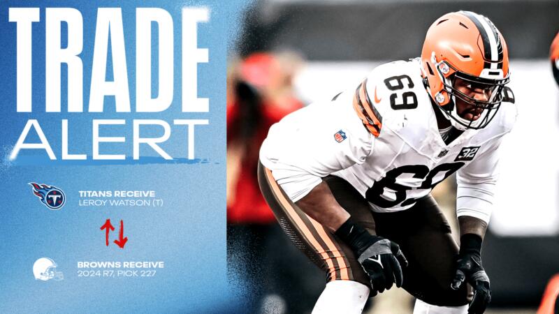 Titans Acquire Tackle Leroy Watson in Trade With Browns - NewsBreak