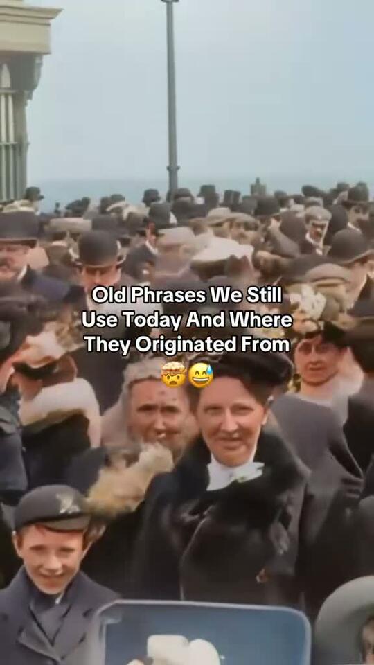 Old Phrases We Still Use Today And Where They Originated From🤯😅 # ...