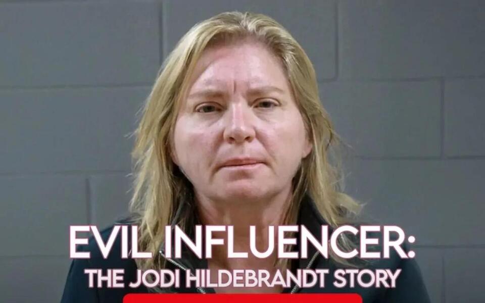 Evil Influencer Tops Netflix: Jodi Hildebrandt’s Twisted Crimes (And ...