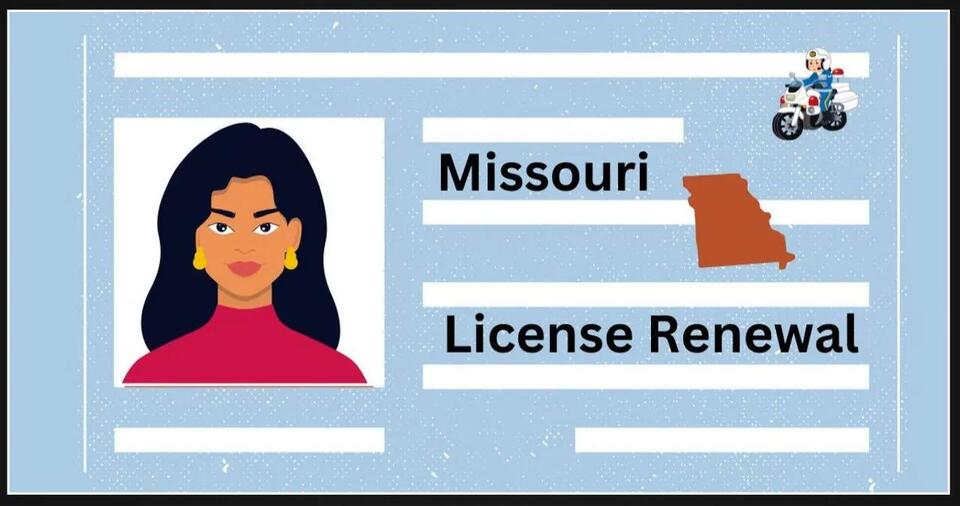 Missouri Driver’s License Renewal: Latest Requirements And Rules For ...