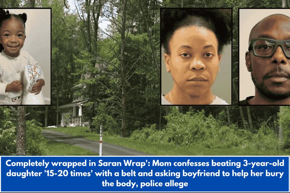 Completely wrapped in Saran Wrap’: Mom confesses beating 3-year-old ...