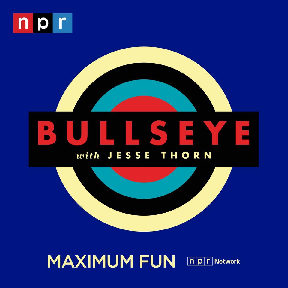 TRANSCRIPT Bullseye with Jesse Thorn: The history and evolution of ...