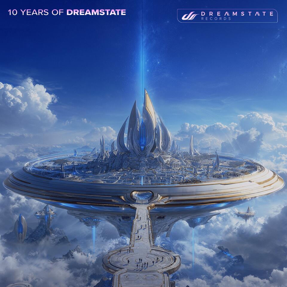 Dreamstate Unveils ’10 Years of Dreamstate’ Compilation Ahead of ...