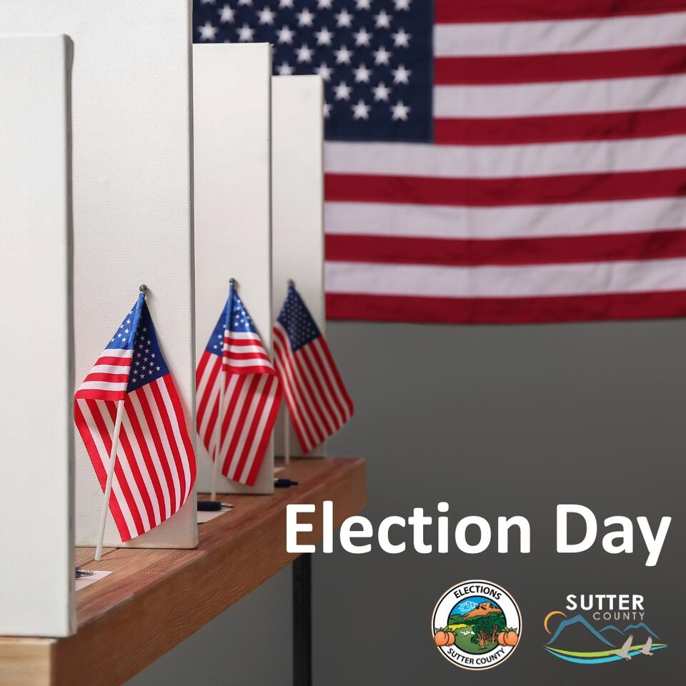 Election Day Voting Hours in Sutter County - NewsBreak
