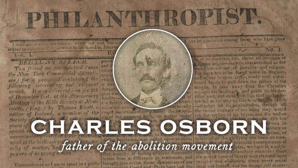 Charles Osborn, the Father of American Abolition — Defeating Slavery ...