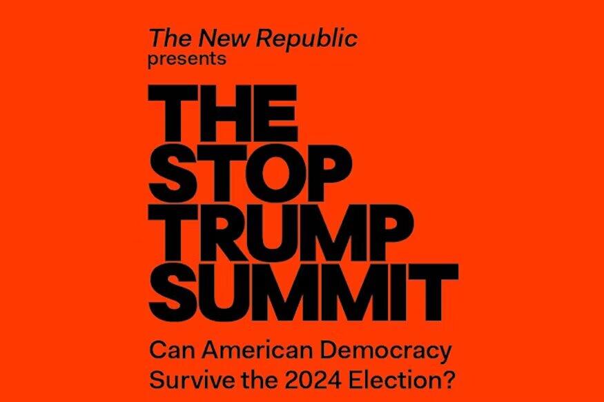 Can America Survive The 2024 Election? The New Republic Hosts The Stop ...
