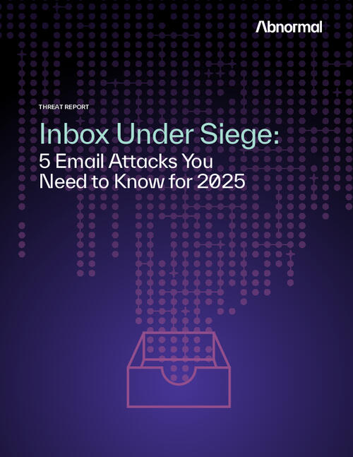 5 Email Attacks You Need to Know for 2025 - NewsBreak