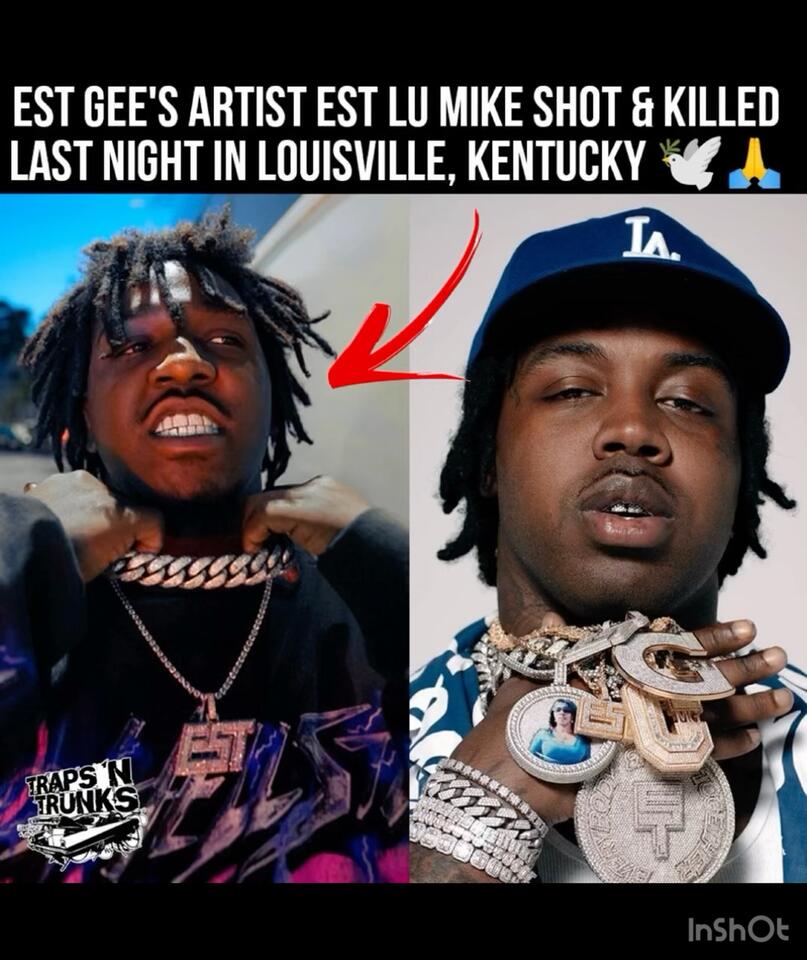 Kentucky Rapper, EST Lu Mike, Reportedly Shot & Killed… Just 4 Days After Previewing A Diss ...