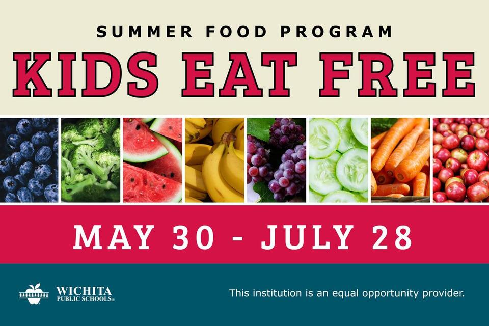 Wichita Public Schools Summer Food Program Offers Free Meals To All ...