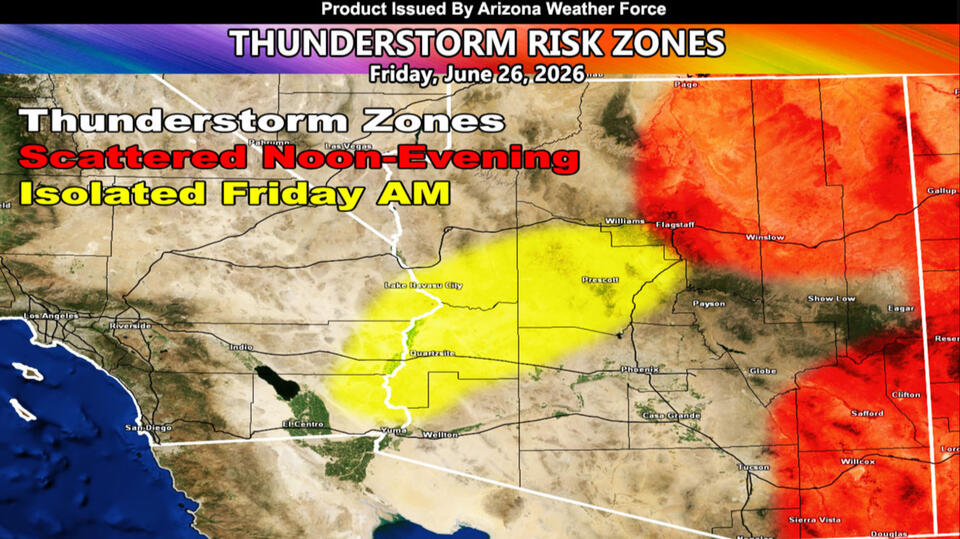 Thunderstorm Risk Zones For Friday, June, 26th, 2026 Across Arizona ...