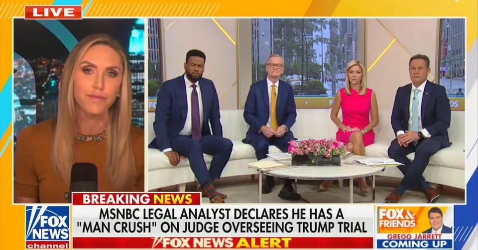 Fox & Friends Hosts, Lara Trump Light Up MSNBC Legal Analyst ‘Fawning ...