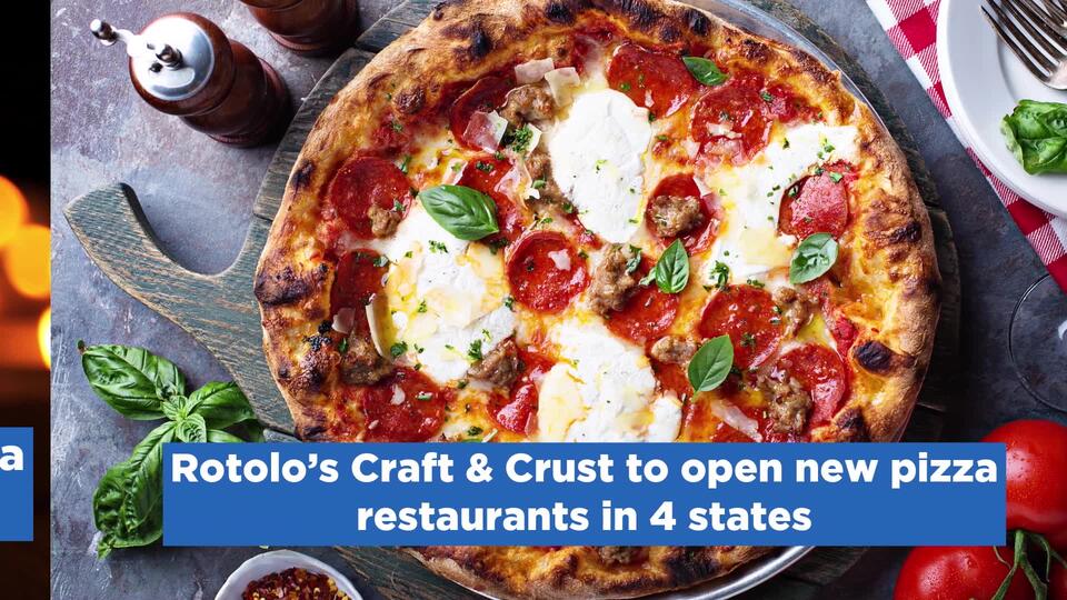 Rotolo’s Craft & Crust to open new pizza restaurants in 4 states ...