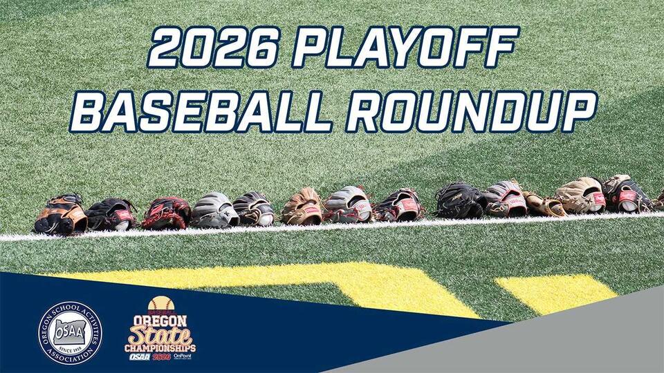 Oregon high school baseball teams advance to 2026 state finals - NewsBreak