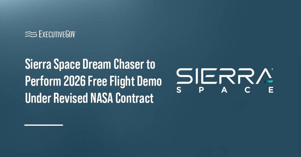 Sierra Space Dream Chaser to Perform 2026 Free Flight Demo Under ...