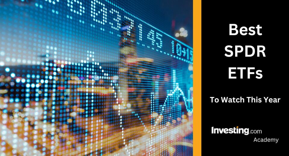 Best SPDR ETFs to Watch in 2025 - NewsBreak