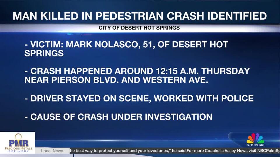 Pedestrian Struck, Killed by Vehicle in Desert Hot Springs Identified ...