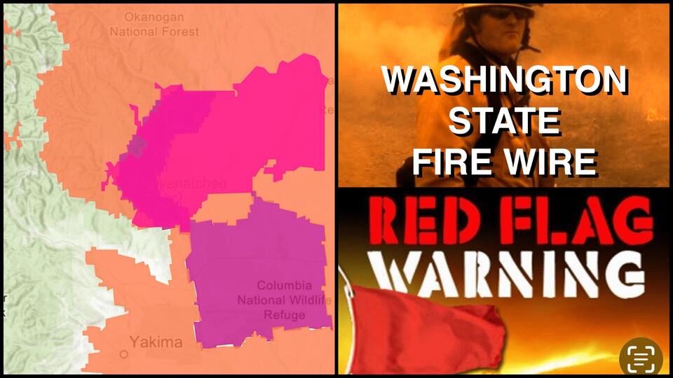 Red Flag Warning Issued for Central Washington Foothills and Waterville ...