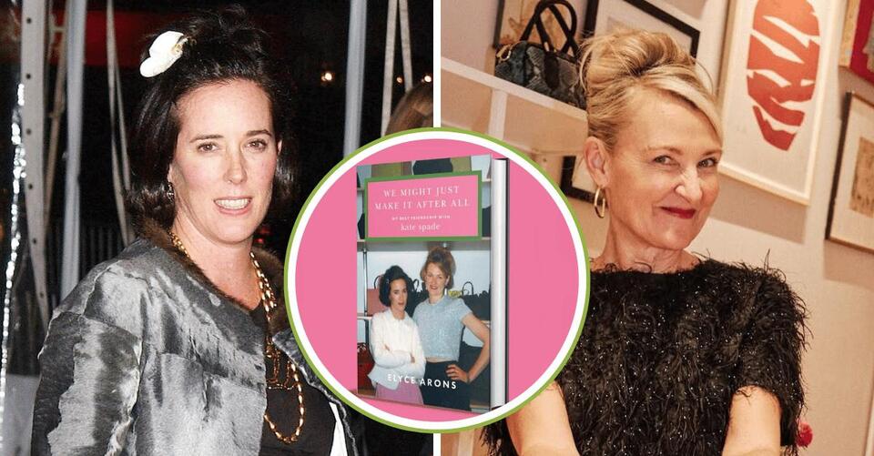 Seven Years After Kate Spade’s Death, Her Best Friend Opens Up About ...
