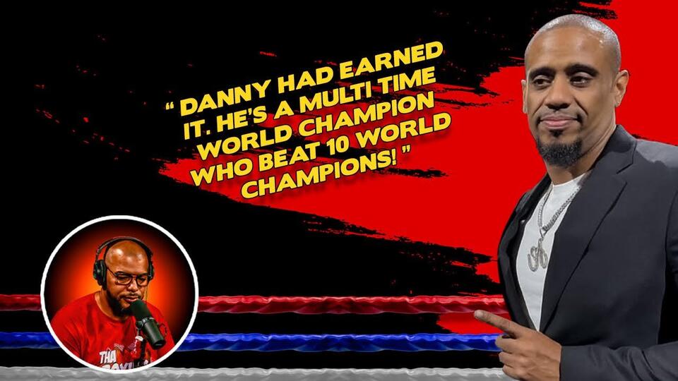 MIKE FARRELL: "DANNY EARNED IT. HE'S A MULTI-DIVISION WORLD CHAMP WHO ...