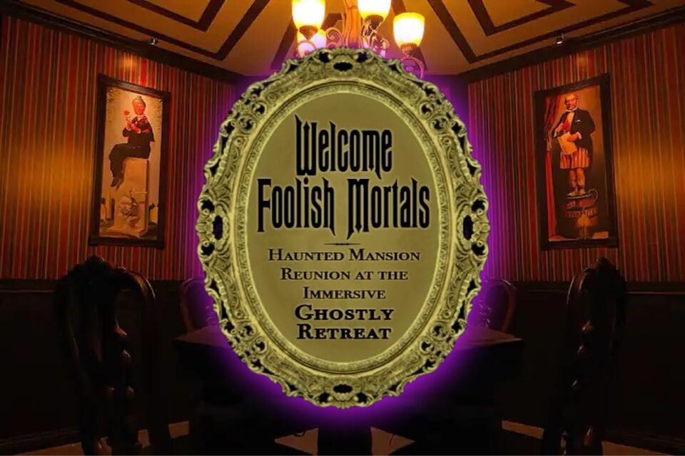 Welcome Foolish Mortals – Haunted Mansion Reunion Materializing Near ...