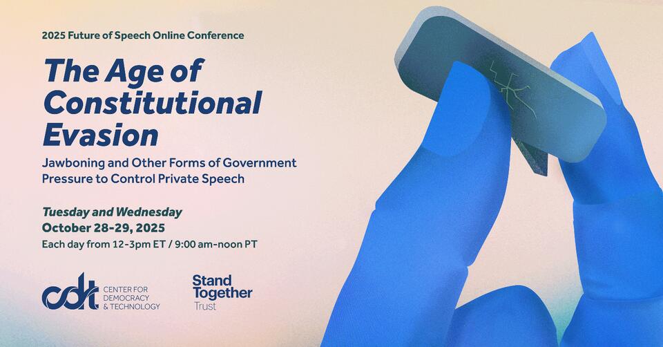 CDT and Stand Together Trust Host the 2025 Future of Speech Online ...