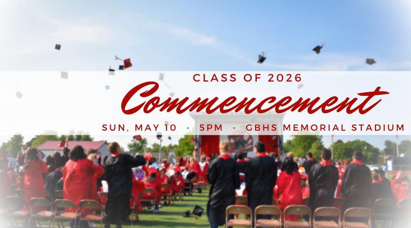 GBHS Graduation scheduled for Sunday, May 10 - NewsBreak