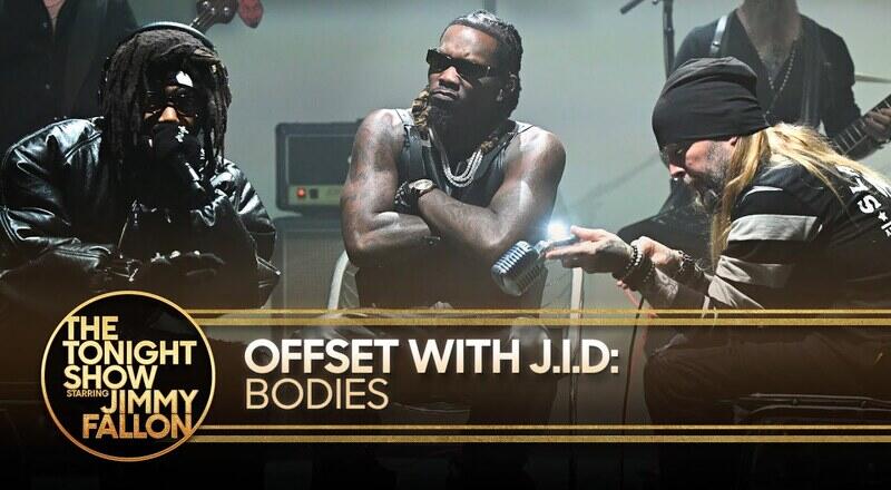 Offset and JID perform “Bodies” on “The Tonight Show Starring Jimmy ...