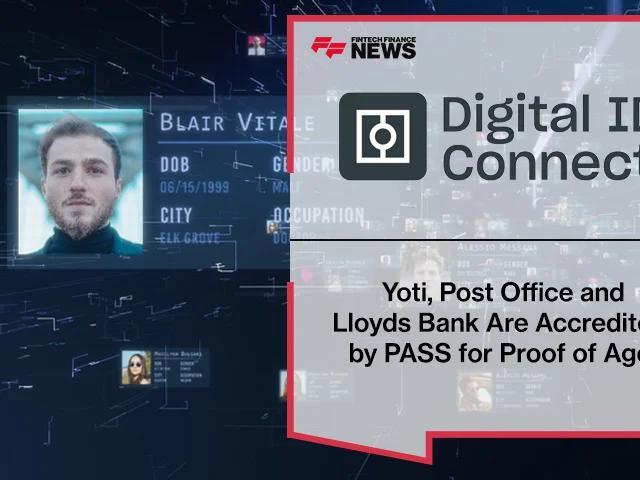 Digital IDs From Yoti, Post Office and Lloyds Bank Are Accredited by ...