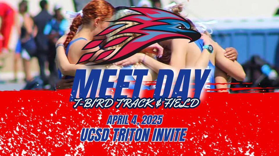 T-Bird Track & Field competes in the UCSD Triton Invite starting Friday ...