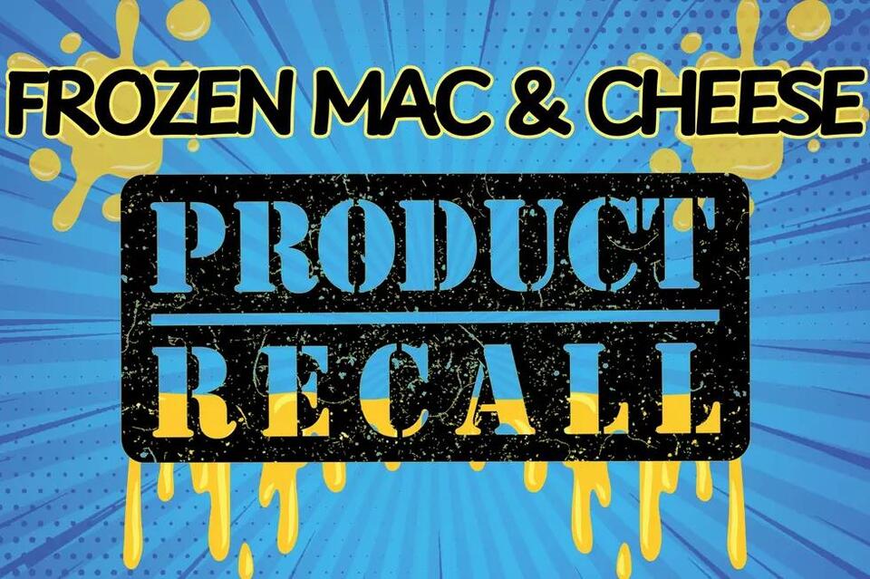 Check Your Freezer! FDA Recall Issued on Frozen Mac & Cheese Product ...