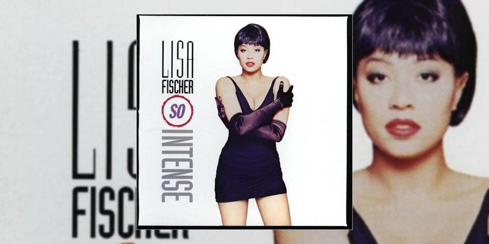 Lisa Fischer’s Debut (and Only) Studio Album ‘So Intense’ Turns 35 ...
