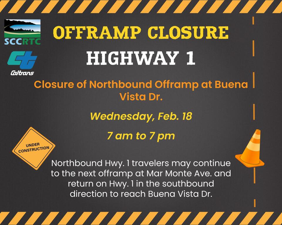 Northbound Hwy 1 offramp at Buena Vista Dr closed Feb 18 - NewsBreak